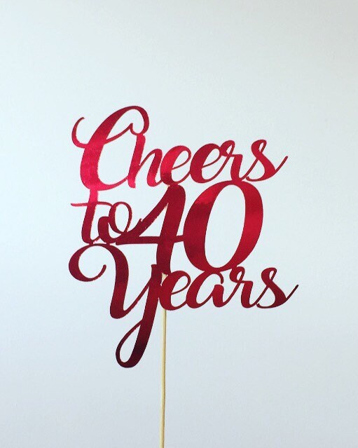 Cheers To 40 Years Cake Topper Custom Birthday Add Any Age 40 Etsy