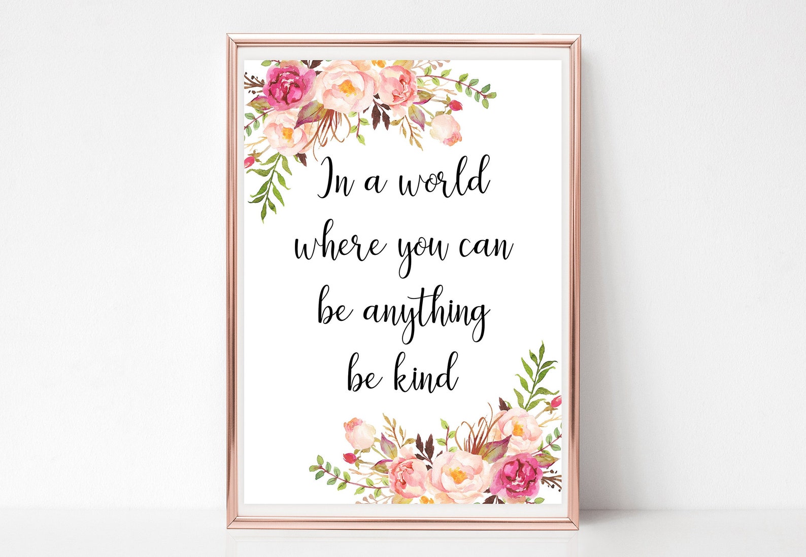 In a World Where You Can Be Anything Be Kind Sign Printable Floral Girl ...