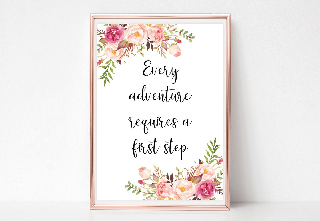 Every adventure requires a first step sign The Cheshire Cat quote ...