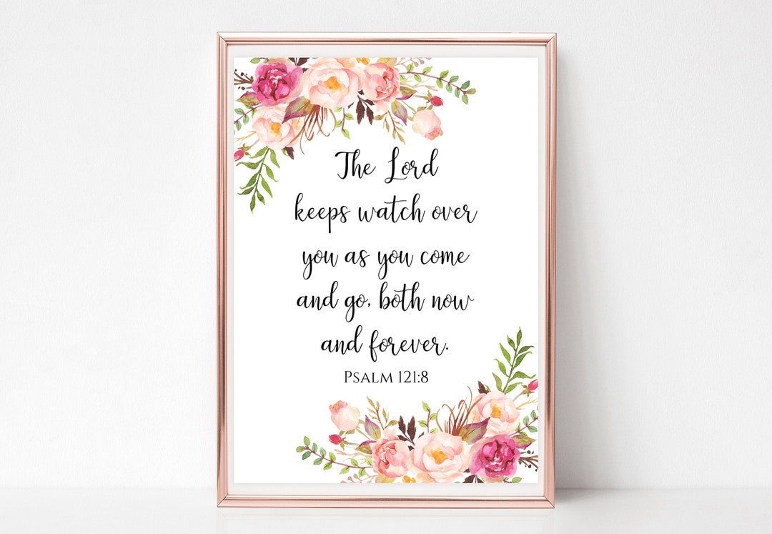 Psalm 121 Printable, the Lord Keeps Watch Over You Print, Psalm 121 8 ...