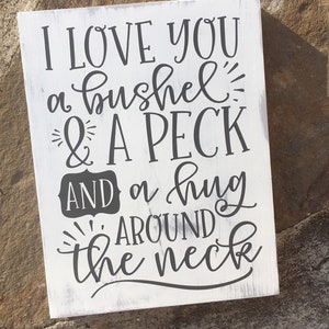 I Love You A Bushel and A Peck Valentine Sign - Valentine's Day Decor ...