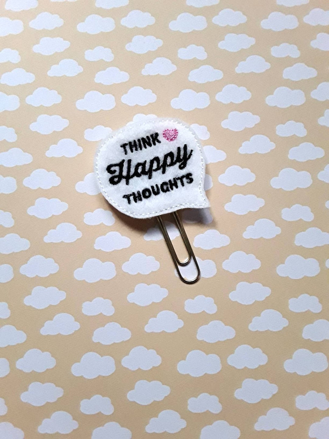 Think Happy Thoughts. Planner Feltie Clip. Paperclip. Felt Clip ...
