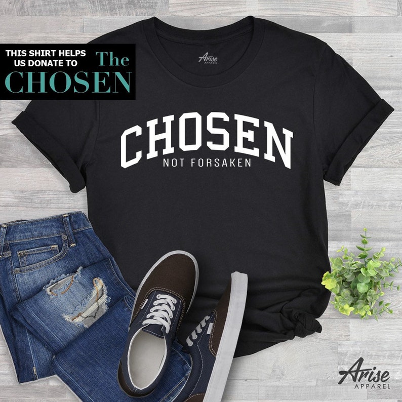 The Chosen T-shirt - Not Forsaken Tshirt, Christian TV Series Shirt ...