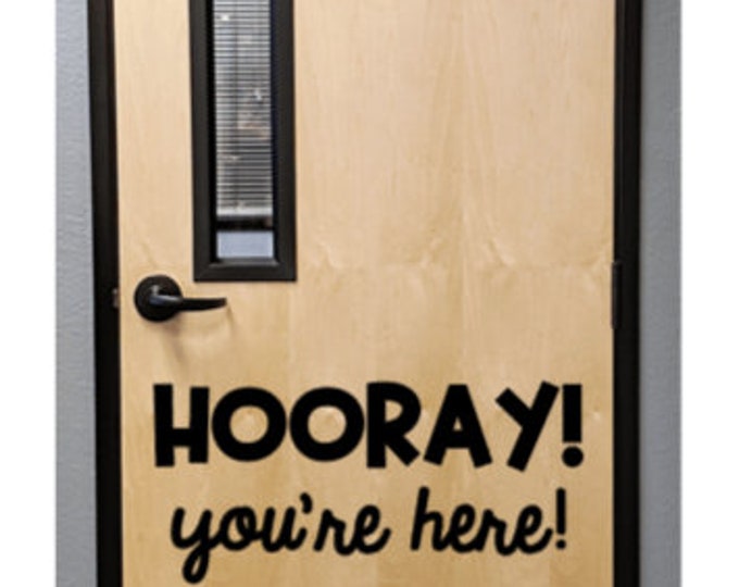 HOORAY You're Here Classroom Decal - Etsy