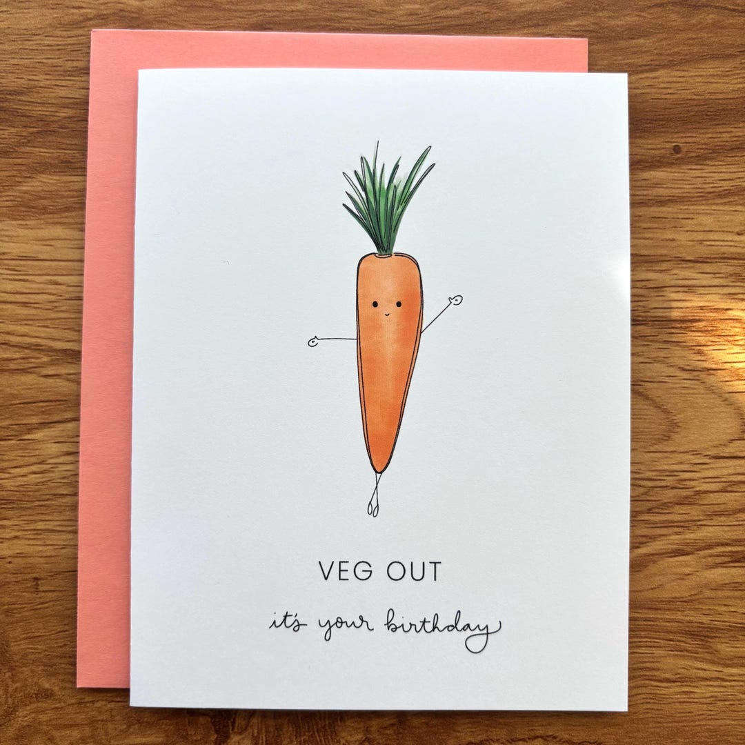 Veg Out Happy Birthday Card | Punny Vegetable | Dancing Carrot Drawing ...