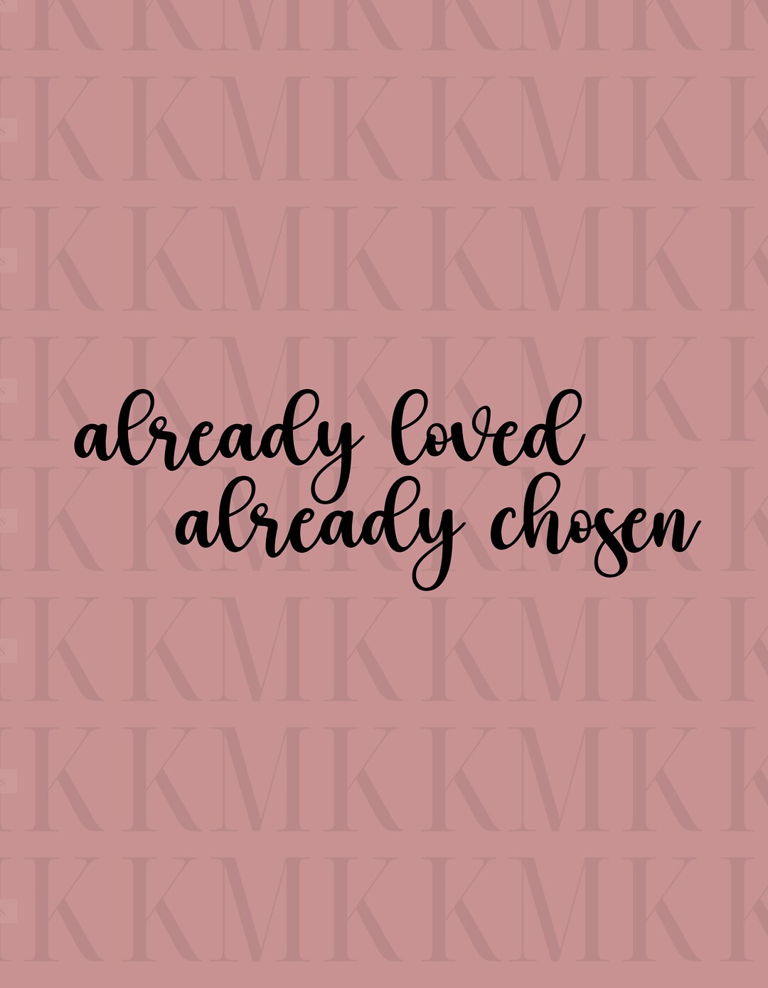 Already Loved, Already Chosen | PNG | Sublimation PNG | DTF | Screen ...