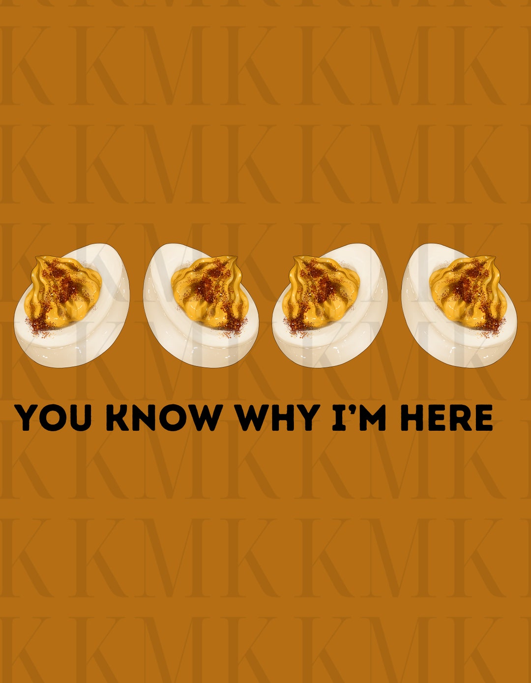 You Know Why Im Here PNG Sublimation Design - Etsy