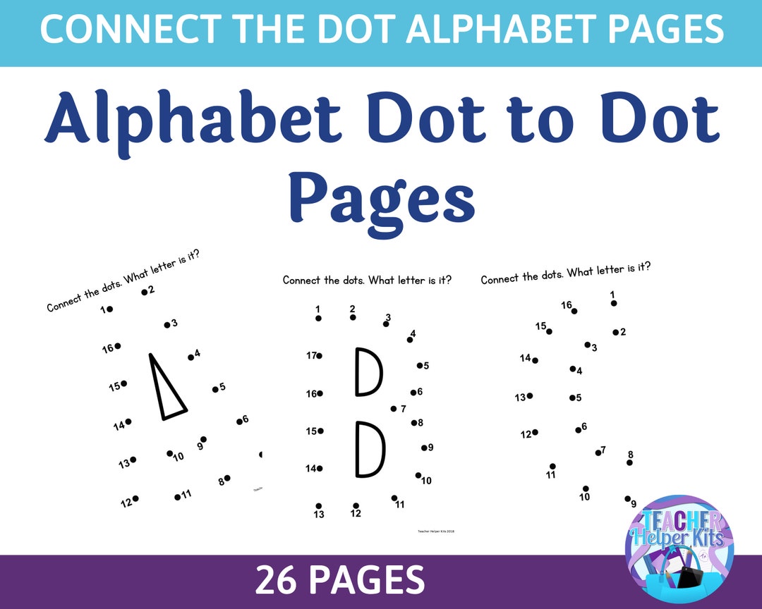 26 Printable Alphabet Dot to Dot Worksheets- Alphabet Worksheet ...