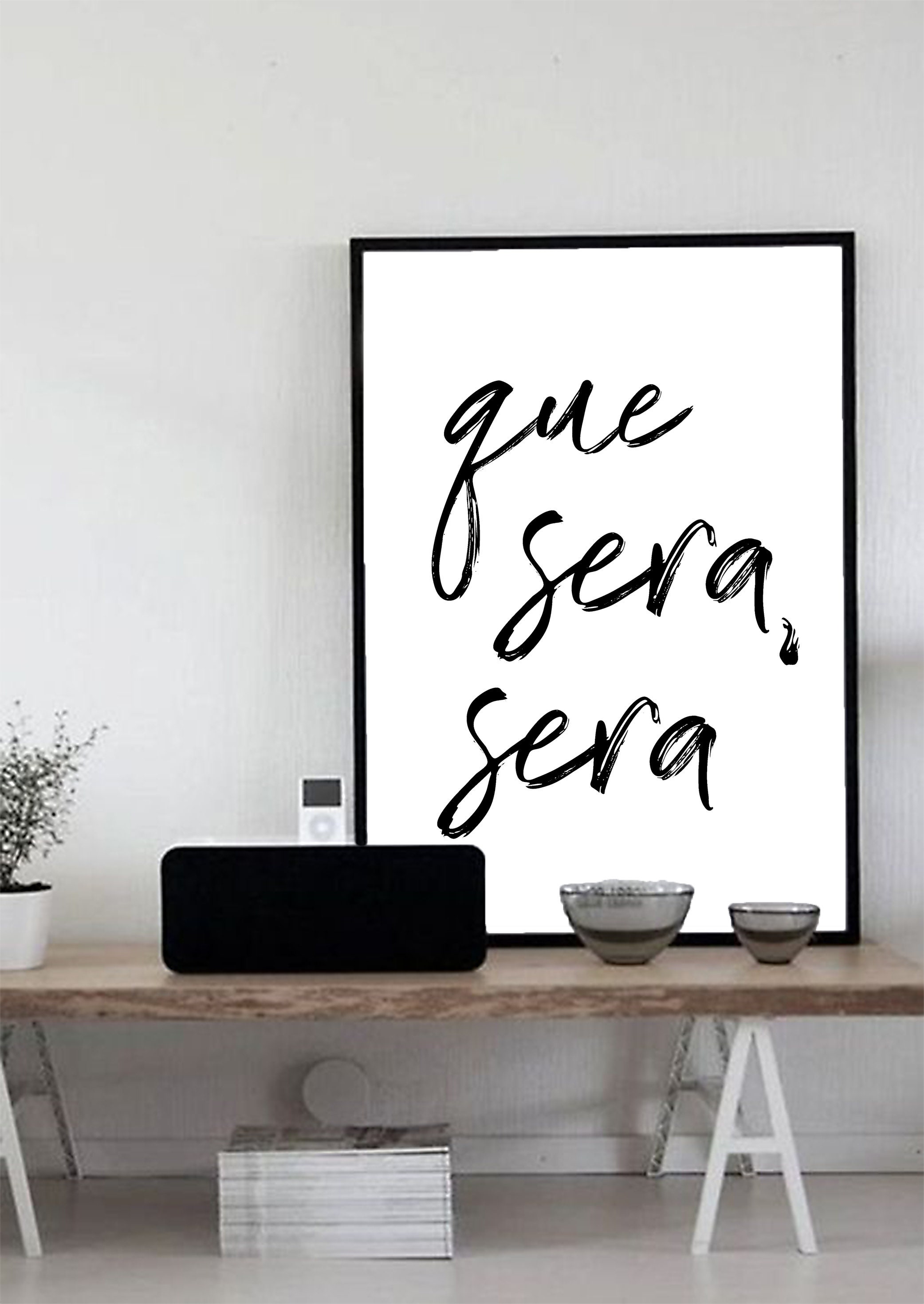 Que Sera Sera Print Typography Print Spanish Quote Print | Etsy