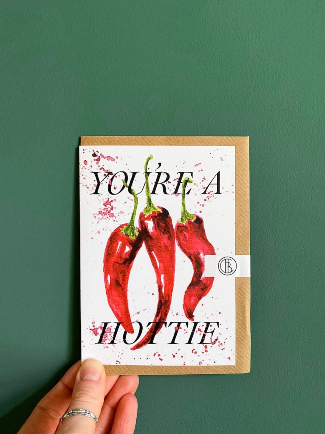 YOU'RE A HOTTIE Card Pun Cards Funny Cards Watercolour Chillies Chilies ...