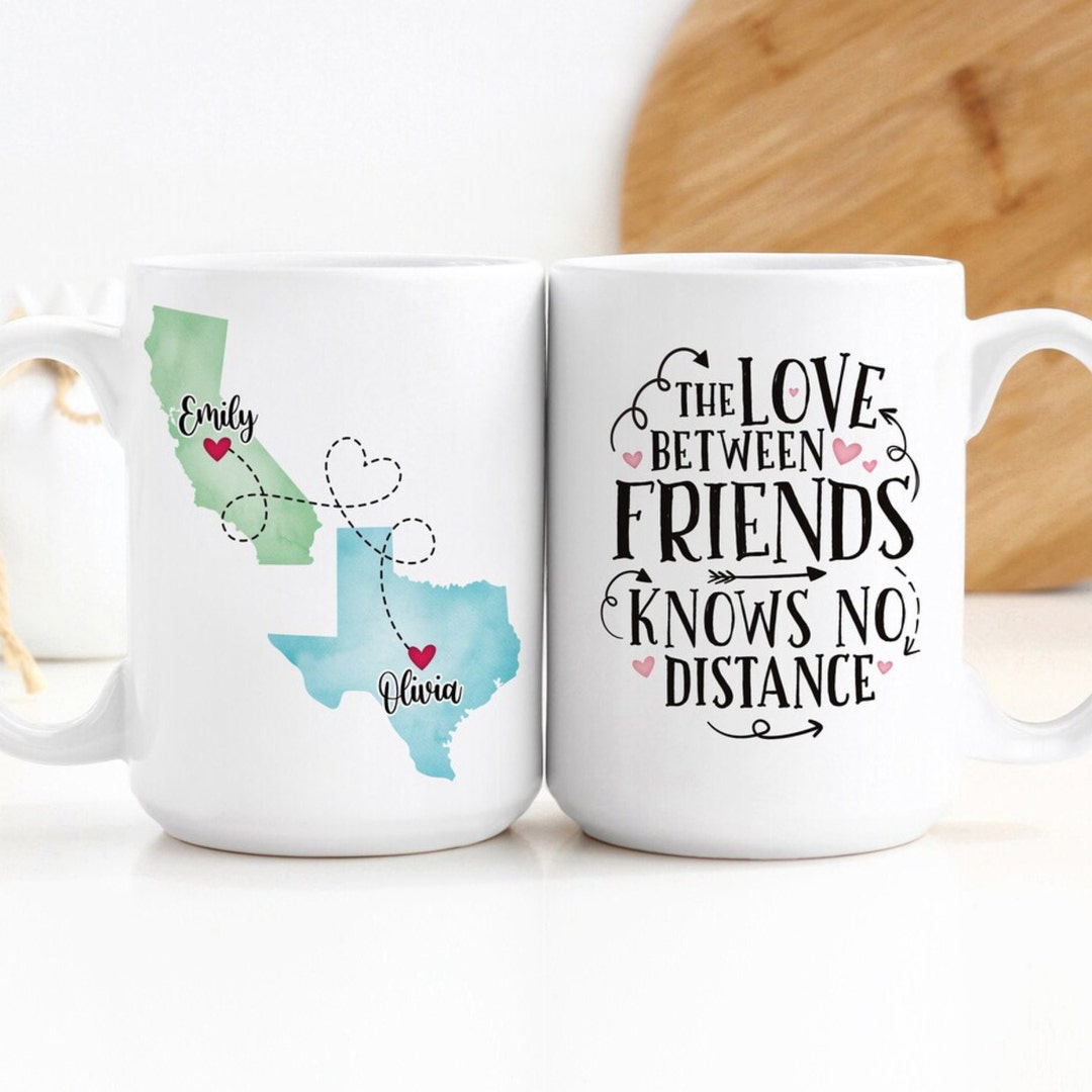 Custom Coffee Mug the Love Between Friends Knows No Distance ...