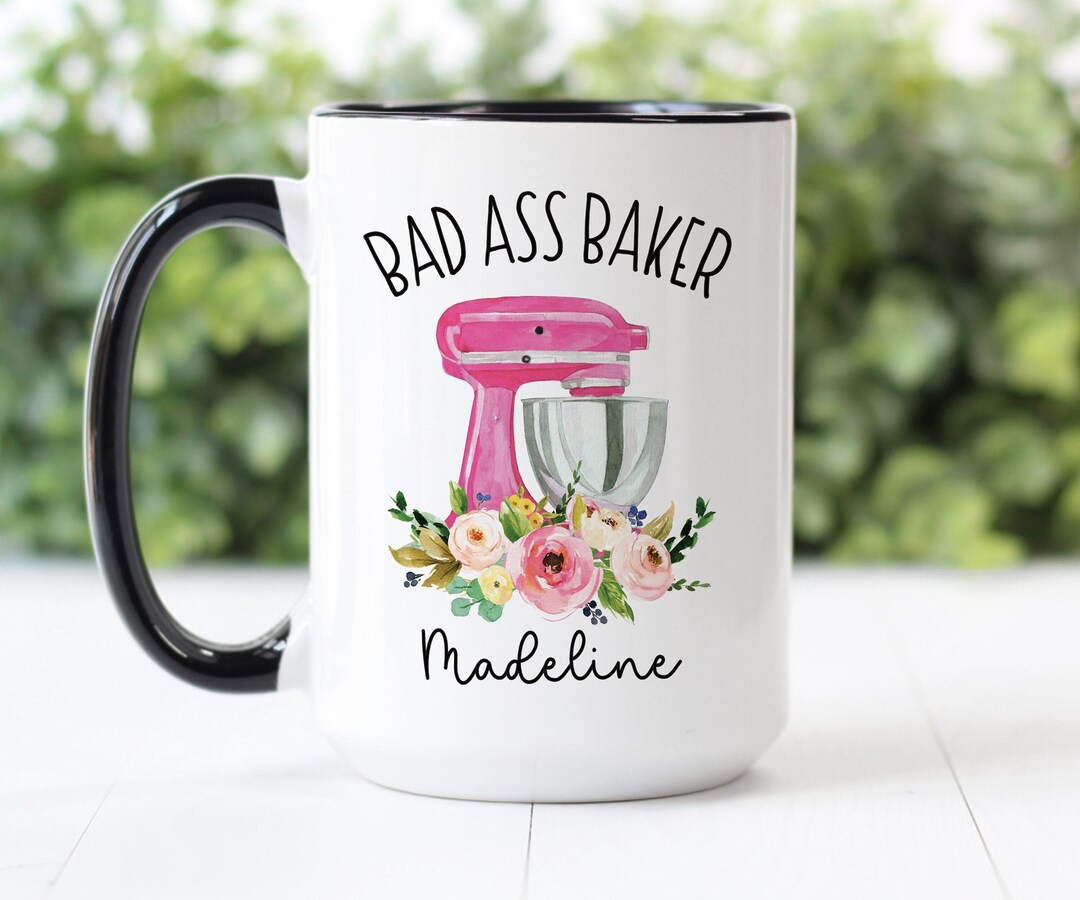 Coffee Mug Bad Ass Baker Personalized Gift - Etsy