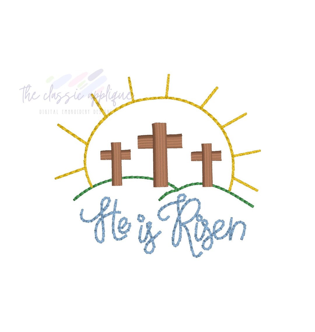 Easter Three Crosses and He is Risen Wording Machine Embroidery Design ...