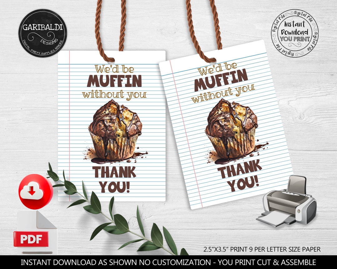 Teacher Appreciation Favor Tags We'd Be Muffin Without You Gift Tag ...