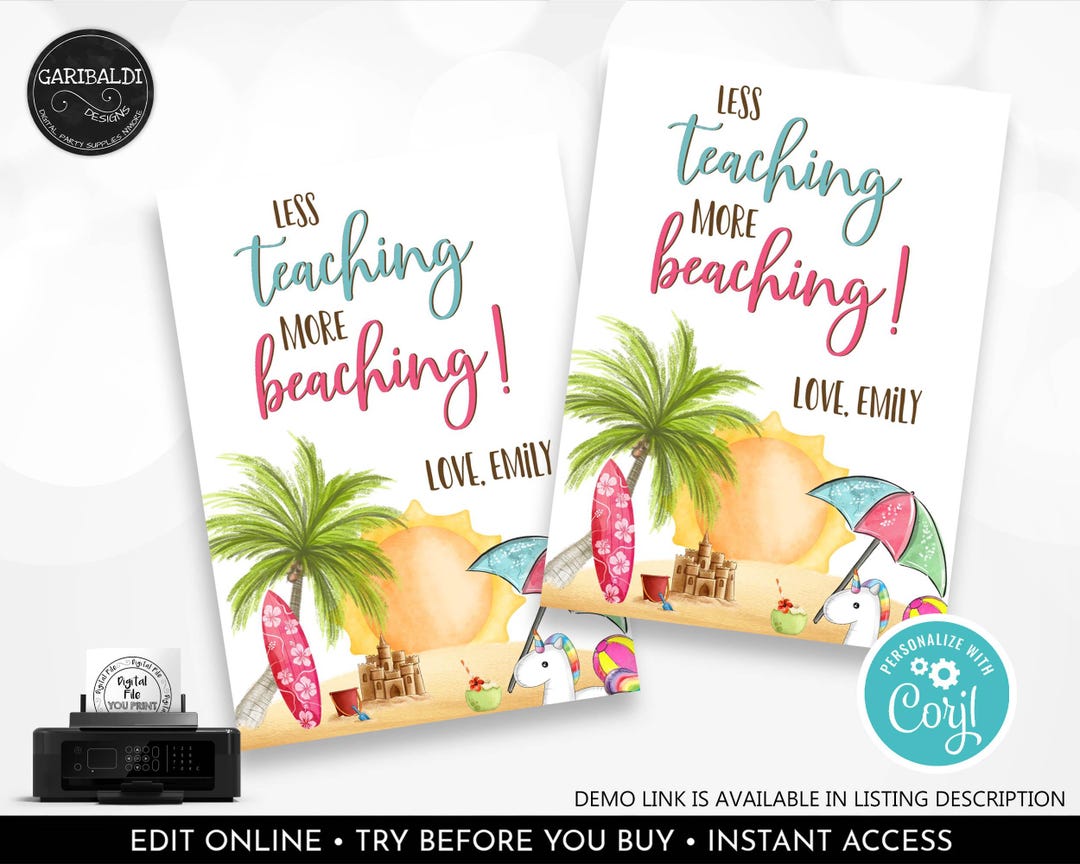 Editable Less Teaching More Beaching Teacher Classroom Student ...