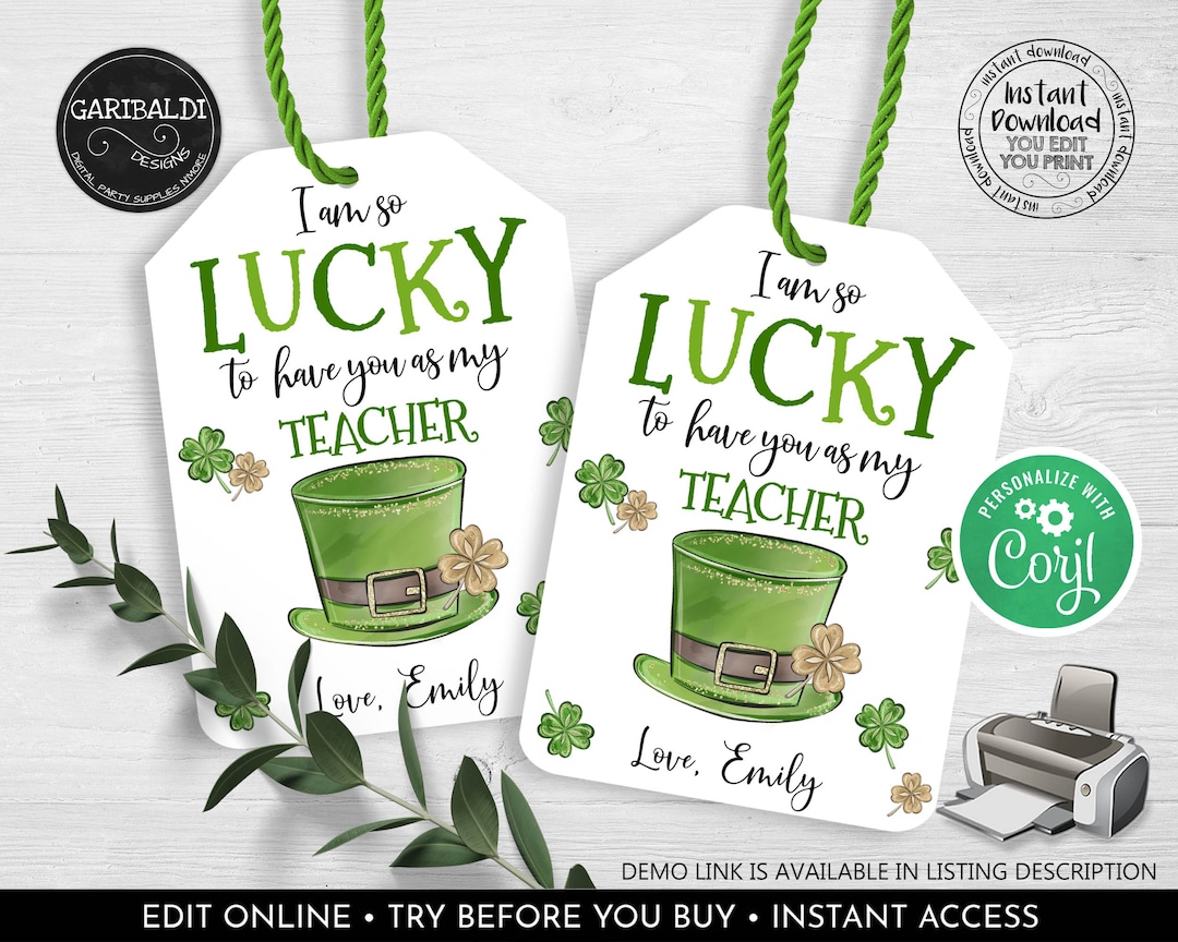 St. Patrick's Day Tag Editable Lucky to Have a Teacher Like You Tag ...