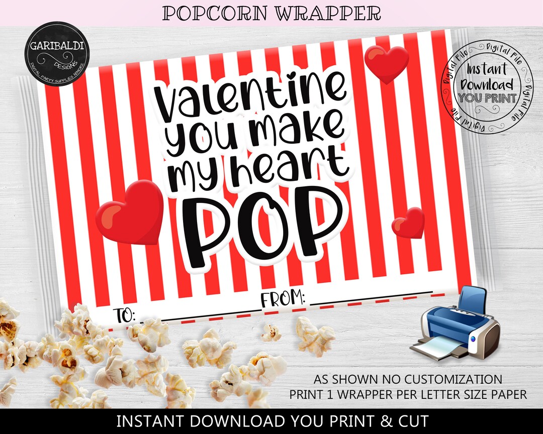 You Make My Heart Pop Valentine's Day Popcorn Wrapper Printable ...