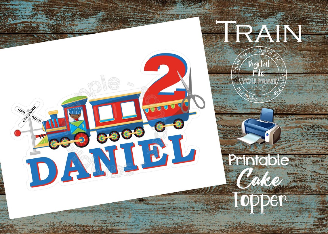 Printable Train Cake Topper Train Centerpiece Train Birthday | Etsy
