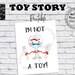 Printable i'm Not a Toy Sign, Toy Story Quotes, Toy Story Decorations ...