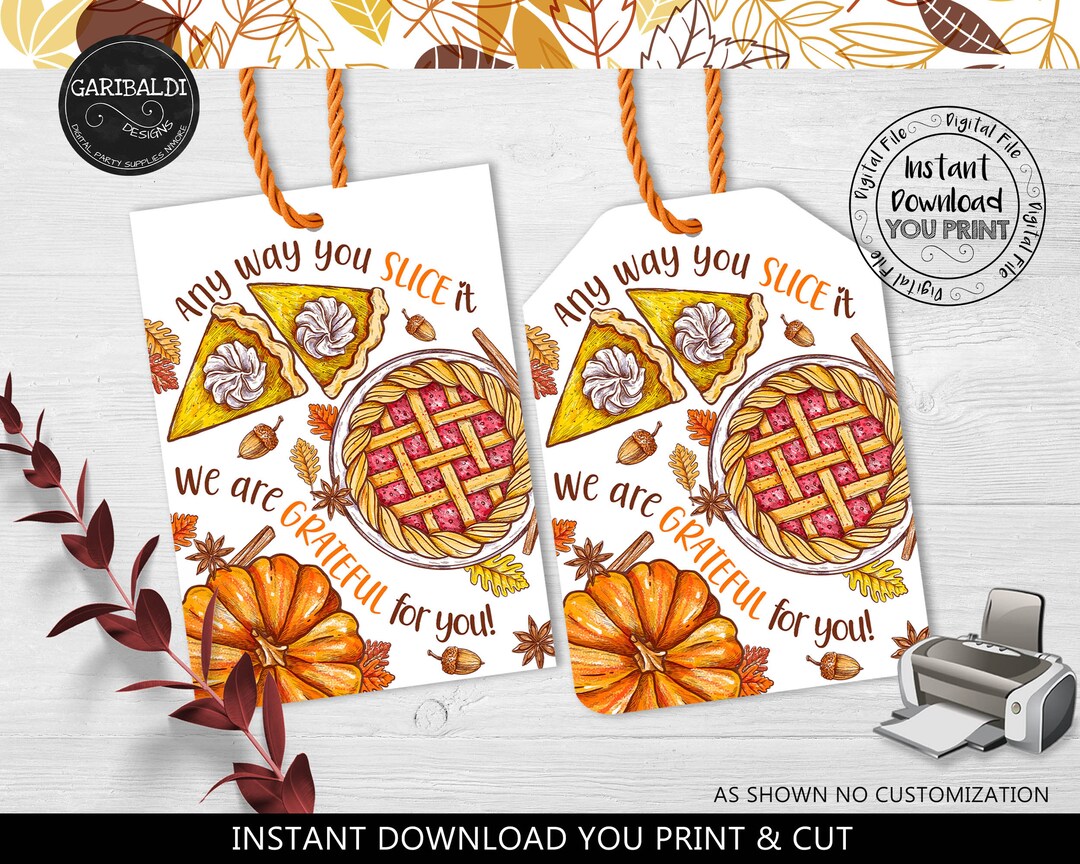 Thanksgiving Gift Tags Grateful for You Favor Tags Pumpkin Pie Anyway ...