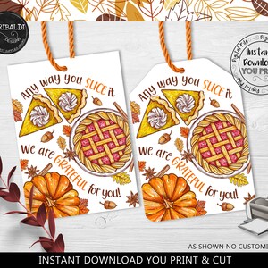Thanksgiving Gift Tags Grateful for You Favor Tags Pumpkin Pie Anyway ...