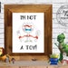 Printable i'm Not a Toy Sign, Toy Story Quotes, Toy Story Decorations ...