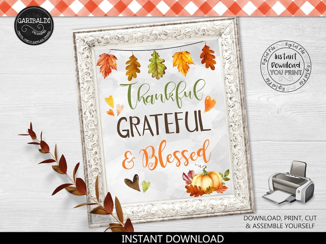 Printable Thankful Grateful Blessed Sign Thanksgiving Sign - Etsy