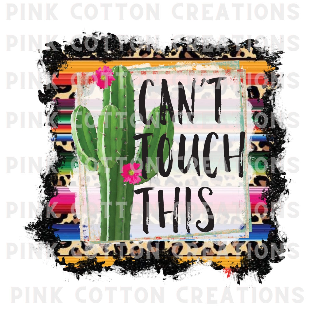 Can’t Touch This Png File - Etsy