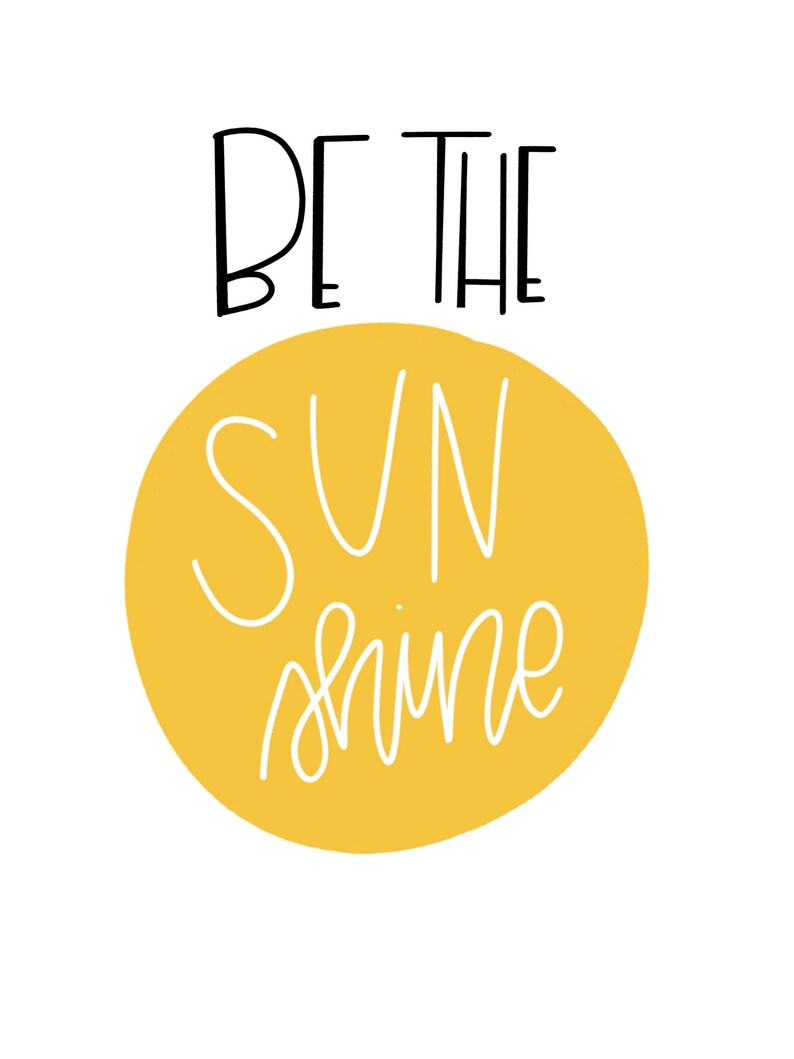 Be the Sunshine, Digital Download, Inspirational Art, Hand Lettering - Etsy