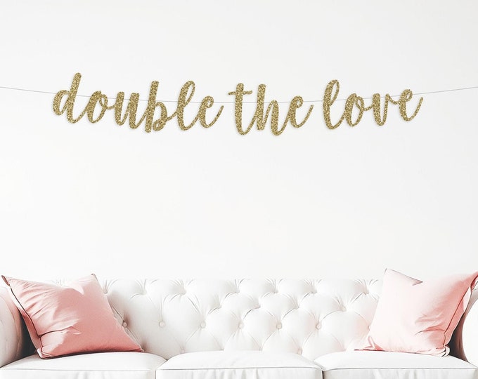 Double the Love Banner, Double the Love Sign, Twin Baby Shower Banner ...