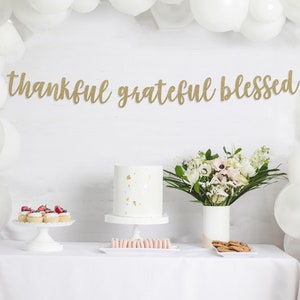Thankful Grateful Blessed Banner-thankful Banner-thanksgiving - Etsy