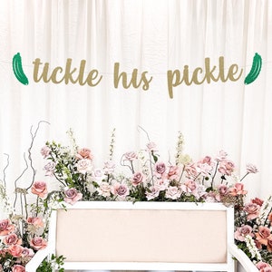 Tickle His Pickle Banner, Pickle Themed Bachelorette Decor, Pickleball ...