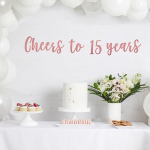 Cheers to 15 Years Banner L 15 Years Loved L 15th Anniversary Banner ...