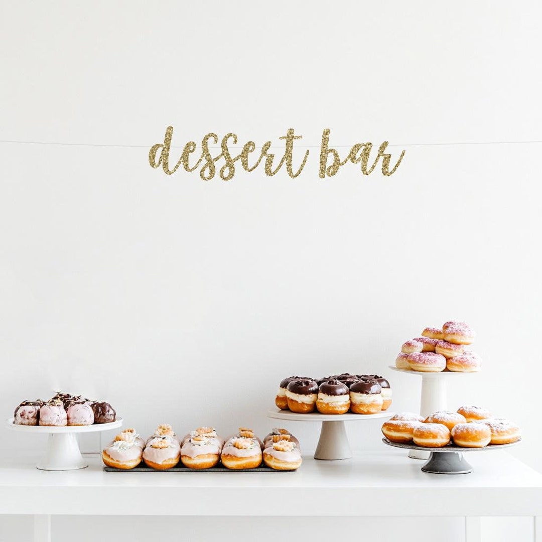 Dessert Bar Banner, Wedding Banner, Sweets and Treats, Decorations ...