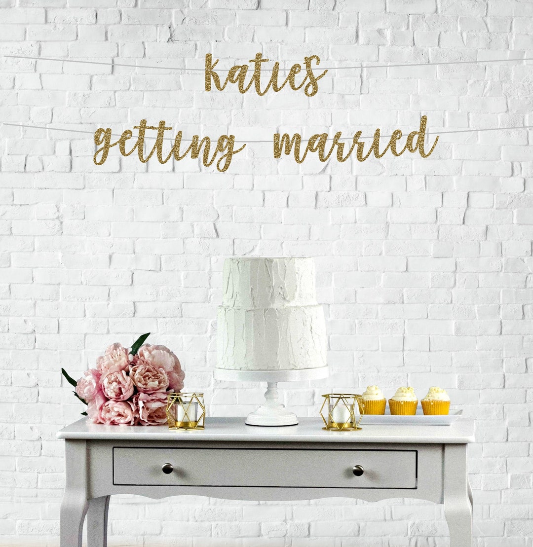 Custom Getting Married Banner, Bridal Shower Banner, Wedding Dessert ...