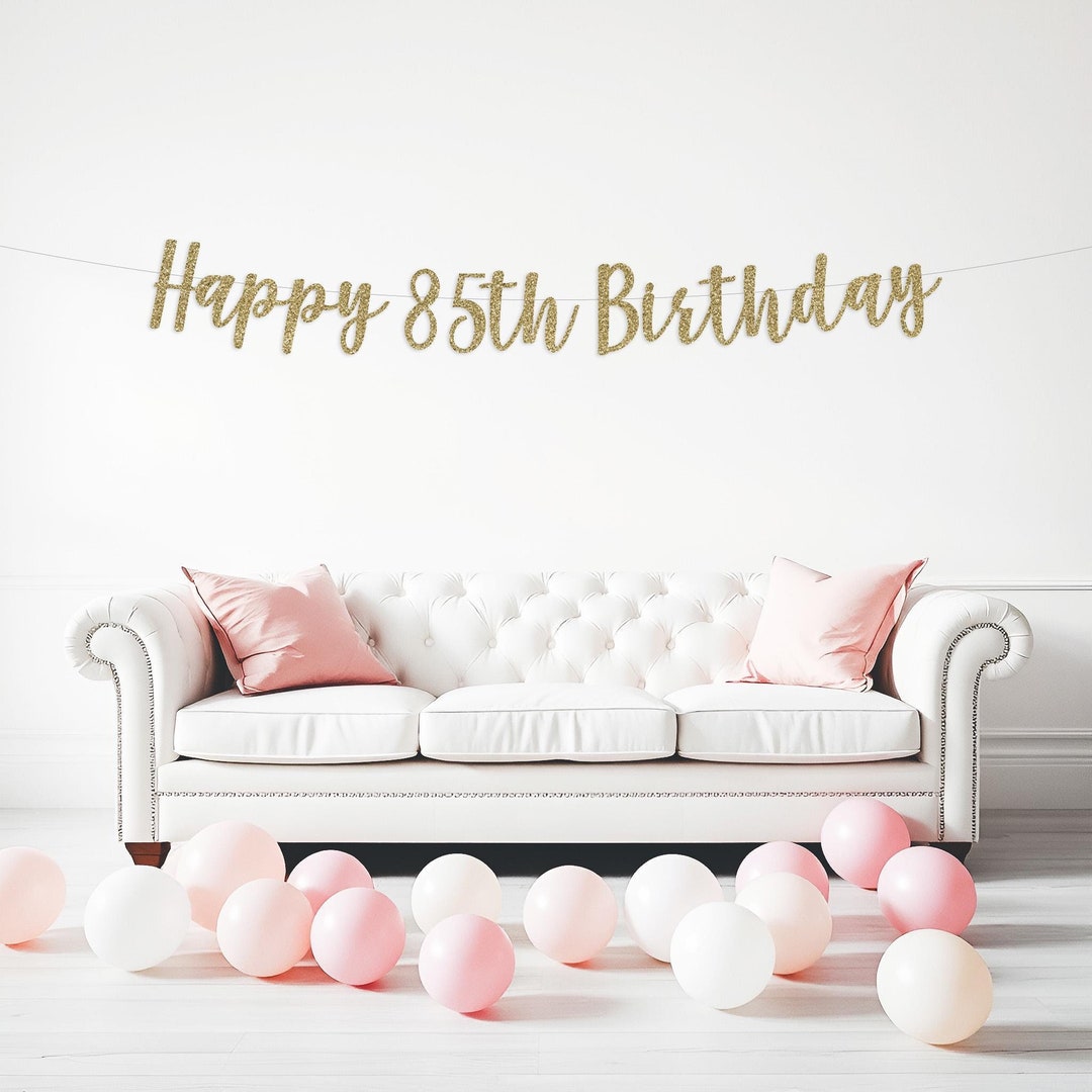 Happy 85th Birthday Banner, 85 Years Blessed Banner, 85 Years Loved ...
