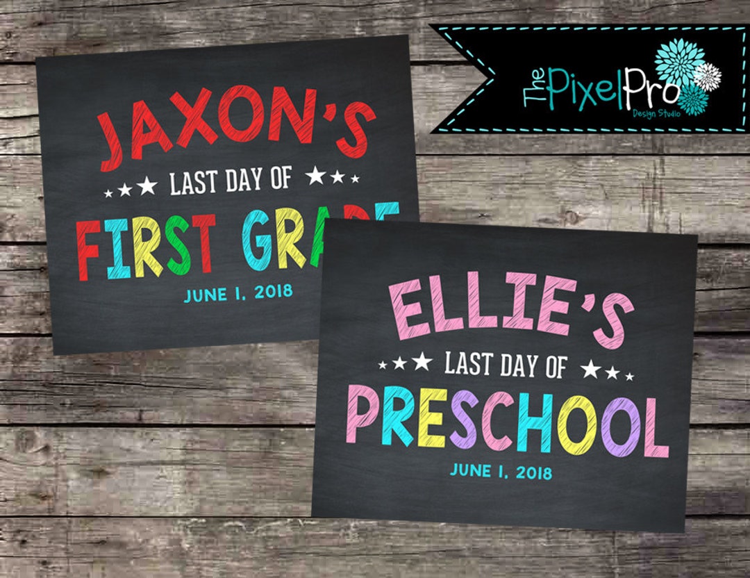 Last Day of School Poster, End of School Sign, Last Day of School ...