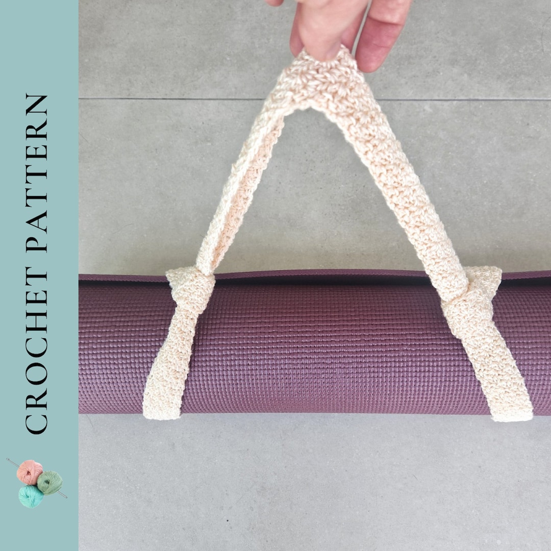 CROCHET PATTERN Yoga Mat Strap Pattern, Crochet Yoga Mat Bag, PDF ...