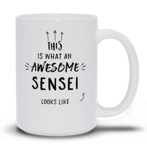Sensei Coffee Mug – Sensei Gift – Karate – Judo – Kung Fu – Aikido ...