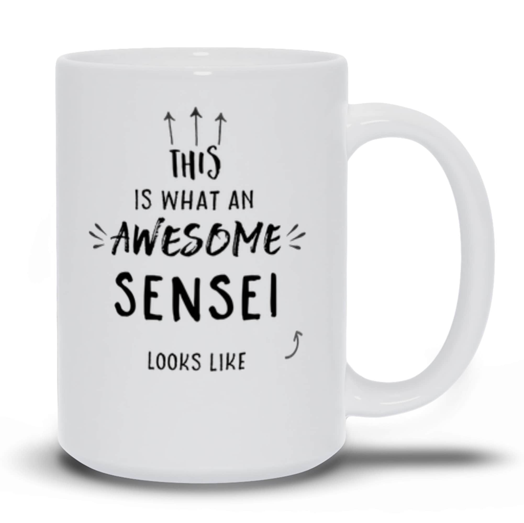 Sensei Coffee Mug – Sensei Gift – Karate – Judo – Kung Fu – Aikido ...