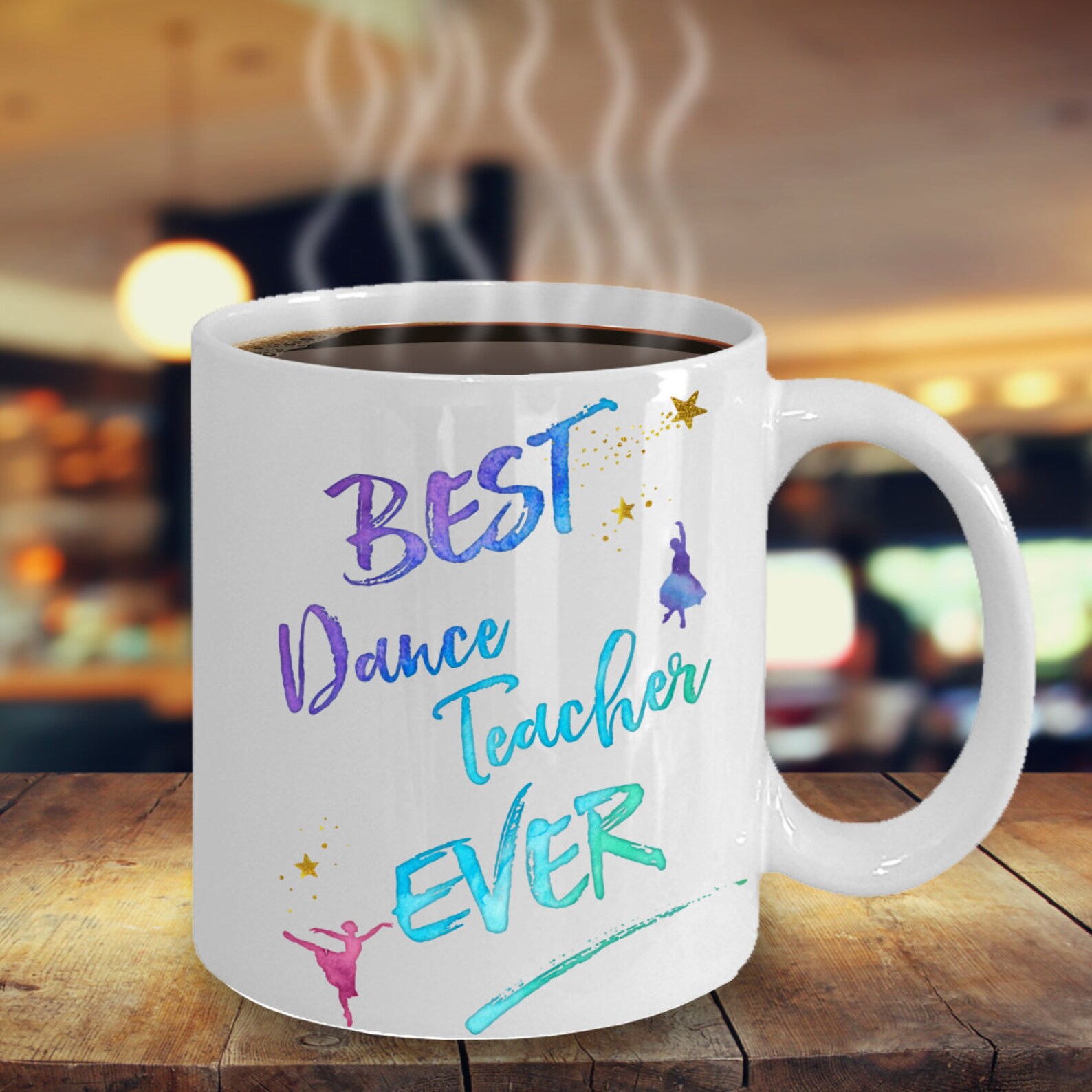 Dance Teacher Mug – Best Dance Teacher Ever – Dance Teacher Gifts ...