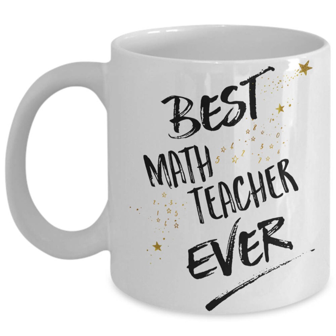 Math Teacher Mug Best Math Teacher Ever Math Teacher Gift | Etsy