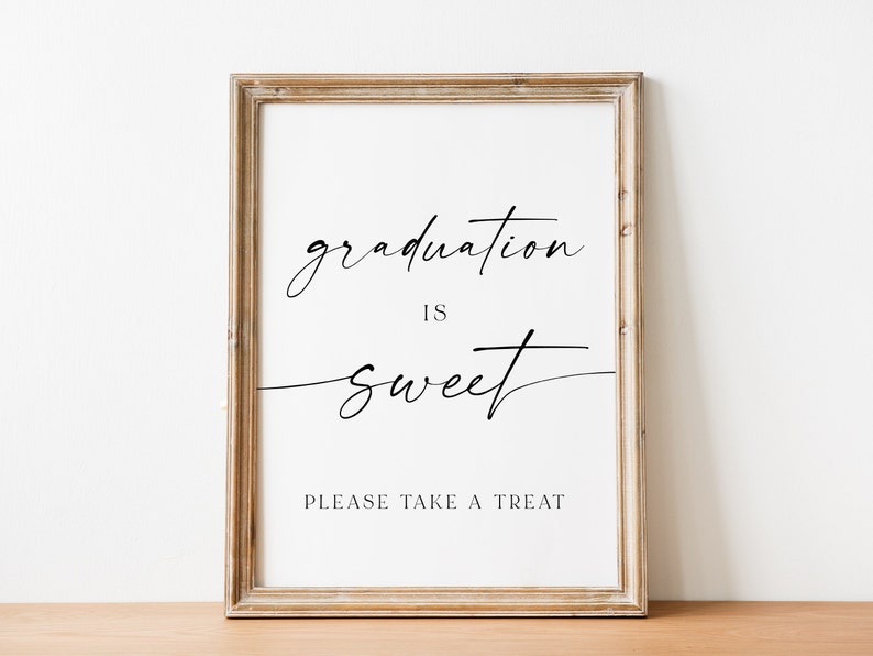 Graduation is Sweet Please Take A Treat Graduation Party Sign Template ...