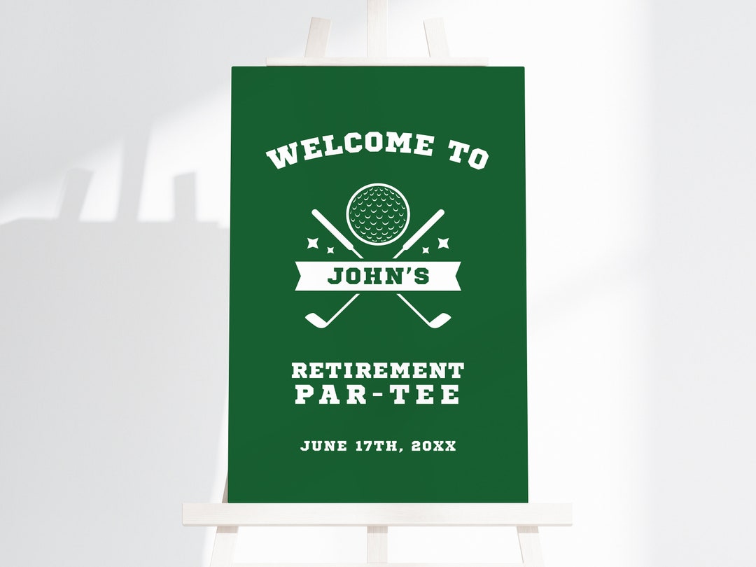 Retirement Par-tee Welcome Sign Template, Golf Retirement Party Sign ...