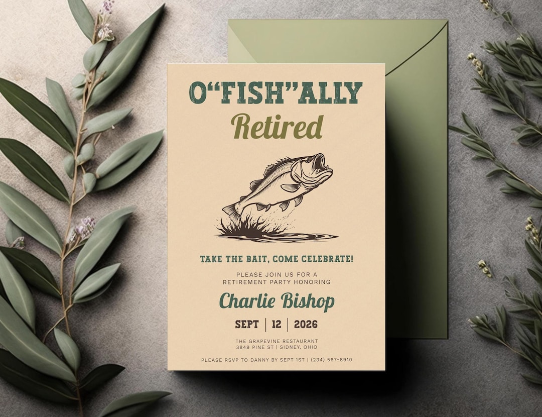 O-fish-ally Retired Fishing Theme Retirement Party Invitation Template ...