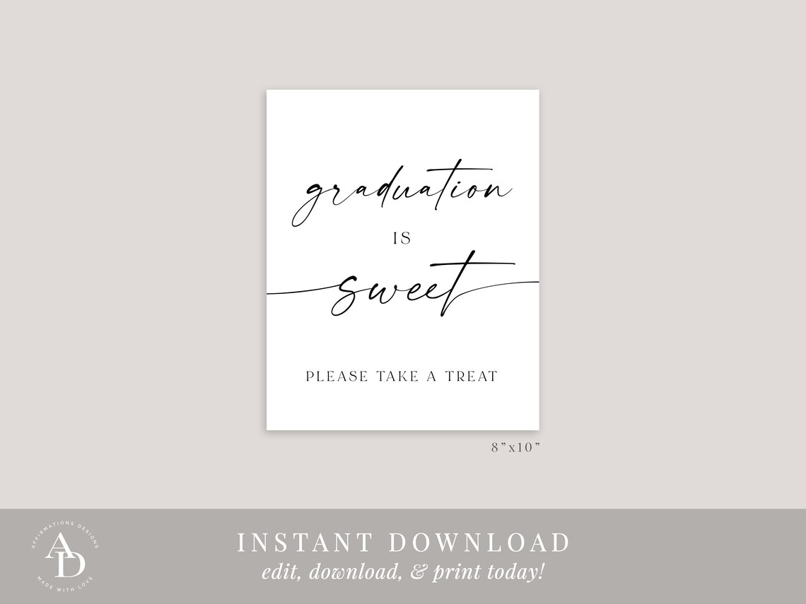 Graduation is Sweet Please Take A Treat Graduation Party Sign Template ...