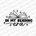 In My Reading Era Png | Digital Download | Bookish Png - Etsy