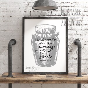 Kind Words Are Like Honey Sweet to the Soul Downloadable - Etsy