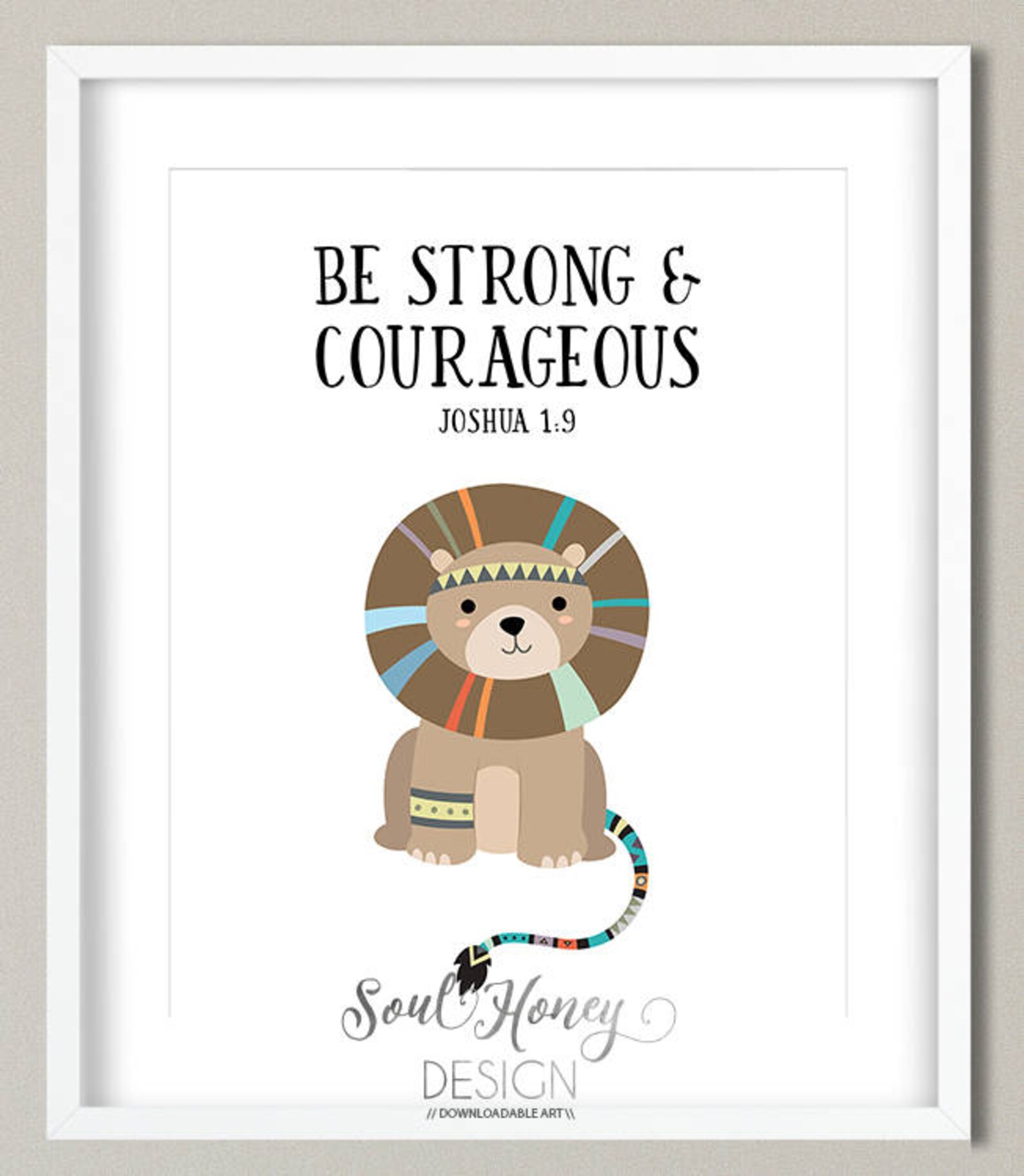 Be Strong and Courageous Joshua 1:9 Tribal Lion | Etsy