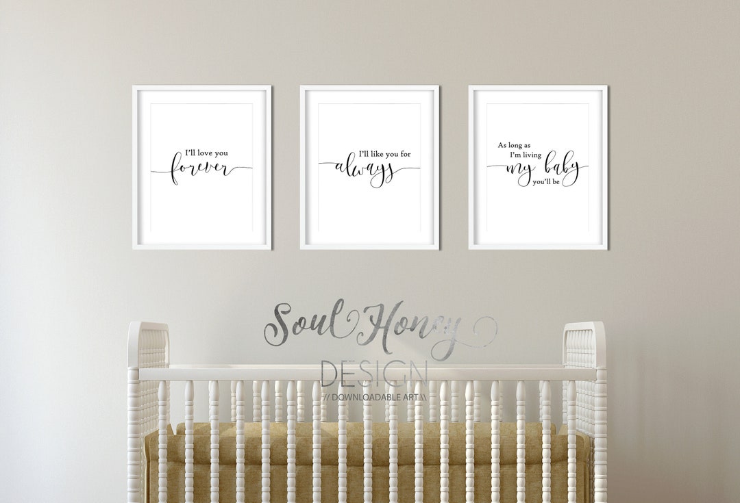 Downloadable Prints Set of 3 Nursery Prints I'll Love You Forever Like ...